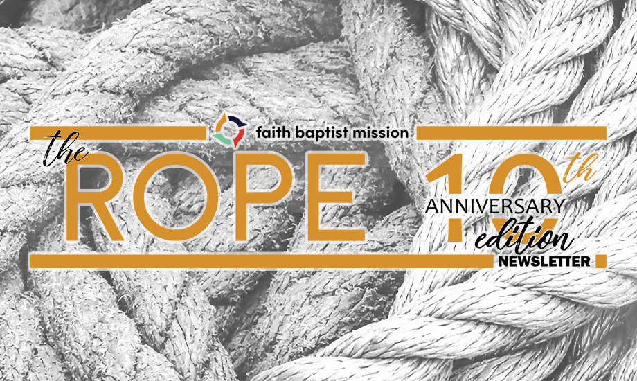 The Rope - FBM - Faith Baptist Mission | Faith Baptist Mission